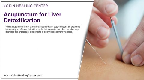 Acupuncture for Liver Detoxification | Kokin Healing Center